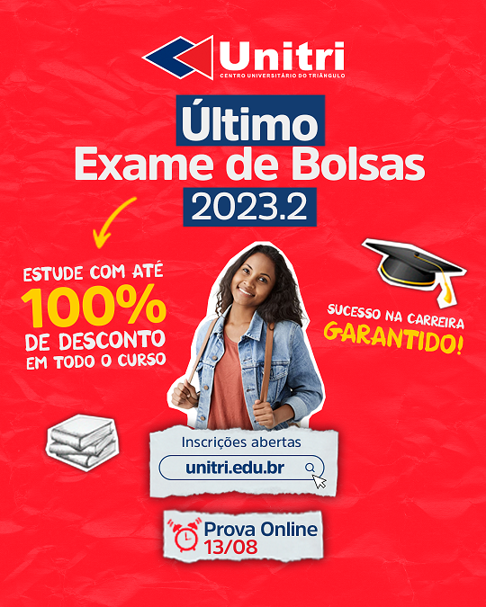 Exame de Bolsas UNITRI: última chamada! - Não Perde Não